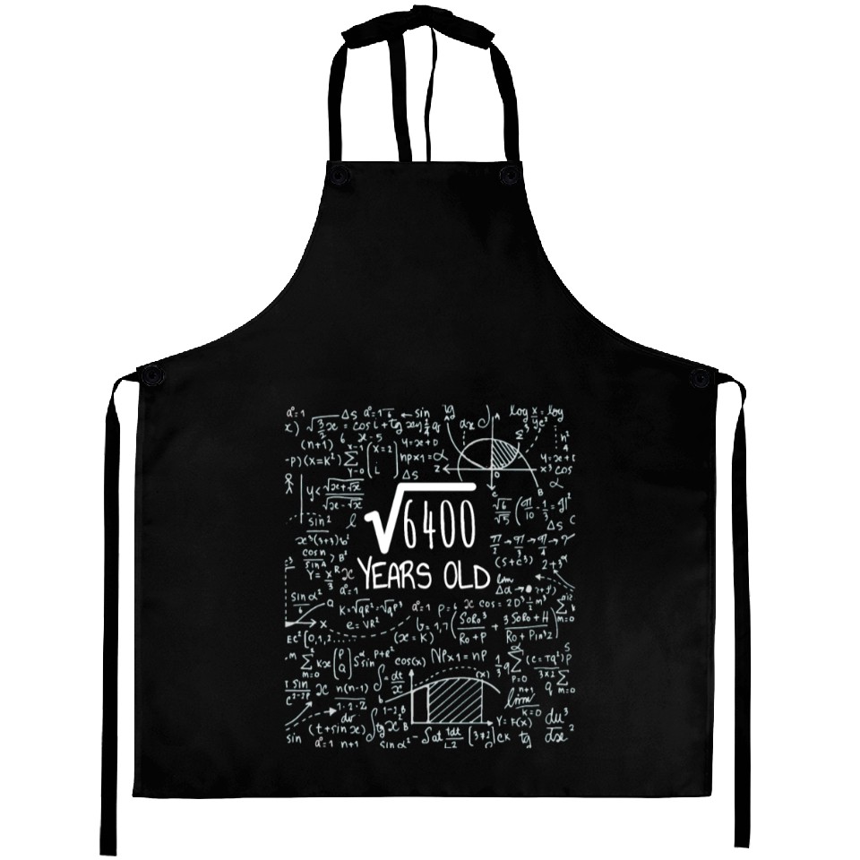 Square Root of 6400 - 80th Birthday Geek Design Aprons | ID 41705755 by ...