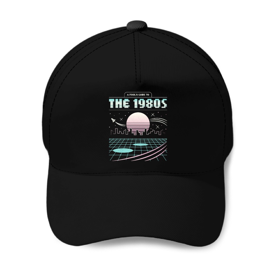 A Fool’s Guide to the 1980s - Vintage 80s Style Baseball Caps | ID ...
