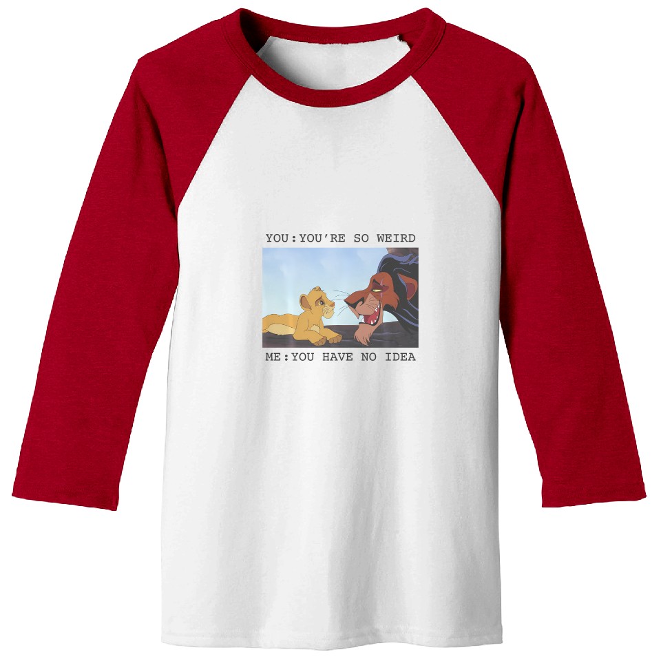 Disney The Lion King Simba Scar You'Re So Weird Meme Baseball Tees | ID ...