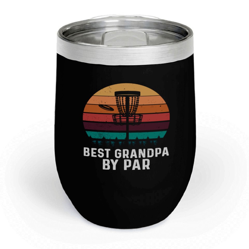 Best Grandpa By Par Father's Day Disc Golf Grandad Chill Wine Tumblers ...
