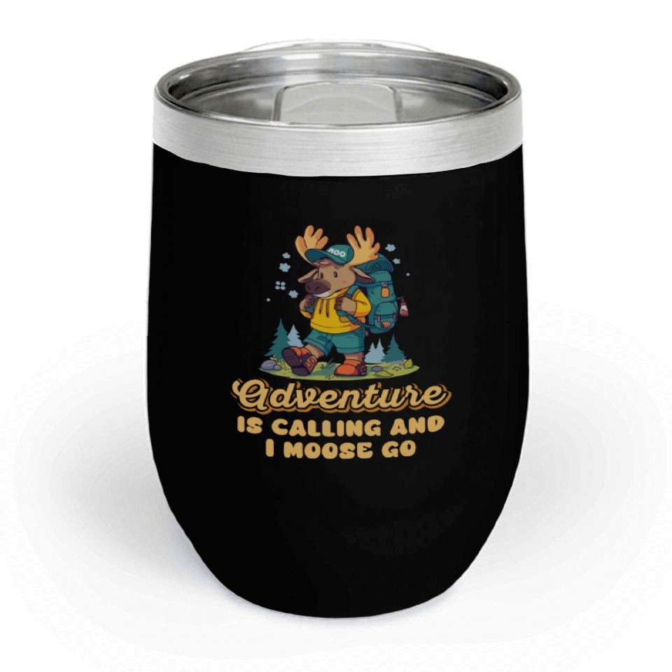 Adventure Is Calling Youth Cute Moose Chill Wine Tumblers | ID ...