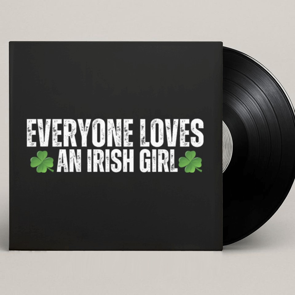 Everyone Loves An Irish Girl Custom Vinyl Record Sleeves | ID 53872975 ...