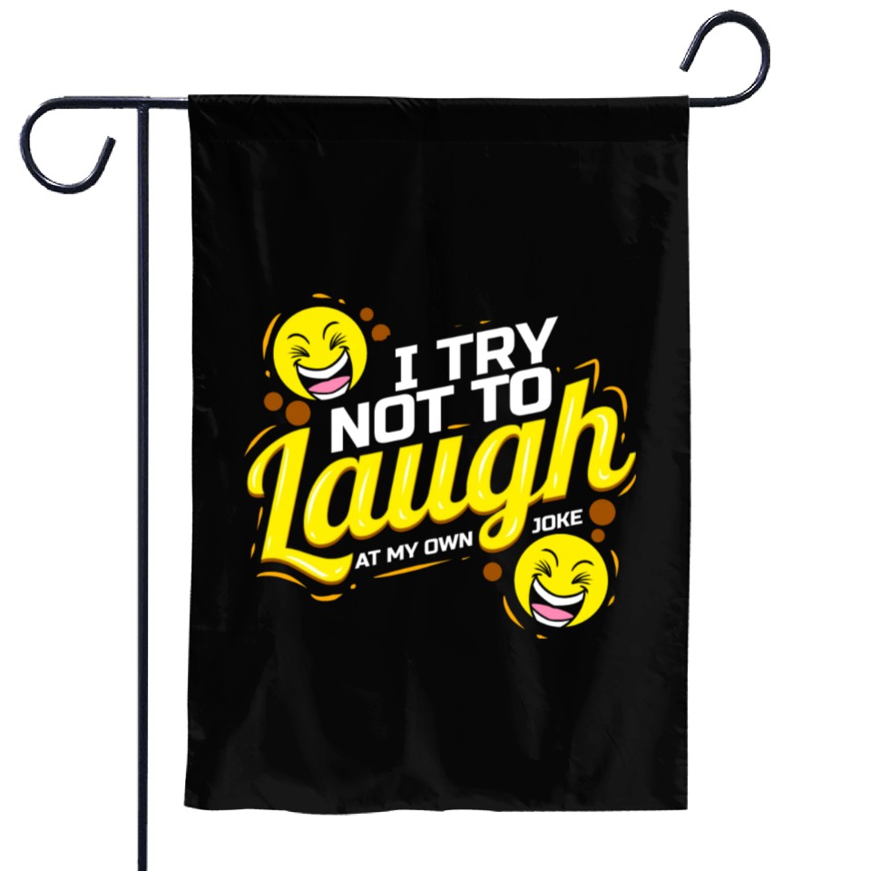 Faces Laughing I Try Not To Laugh At My Own Joke Garden Flags | ID ...