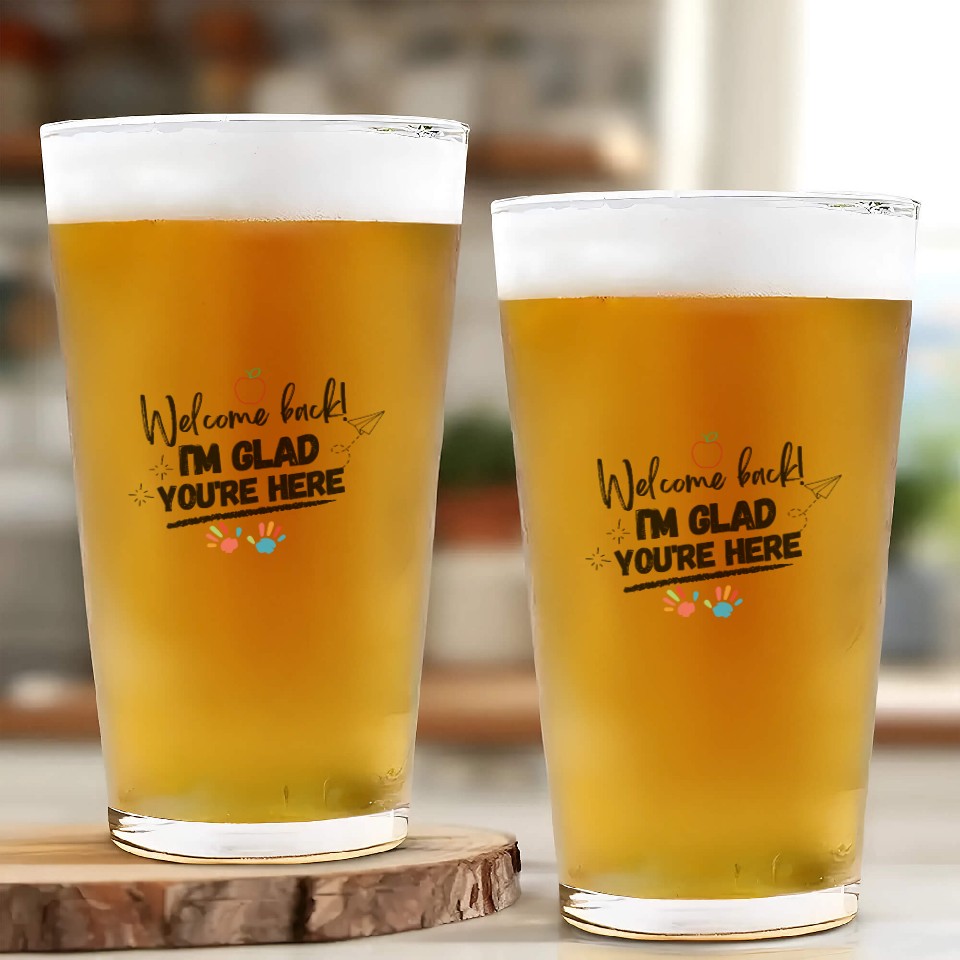 Welcome Back I'm Glad You're Here first day school Glass Cups | ID ...
