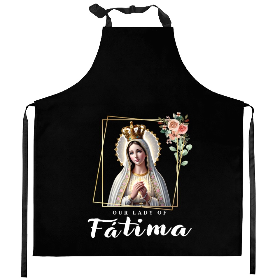 Our Lady of Fatima Mother Mary Saint Catholic Kitchen Aprons | ID ...