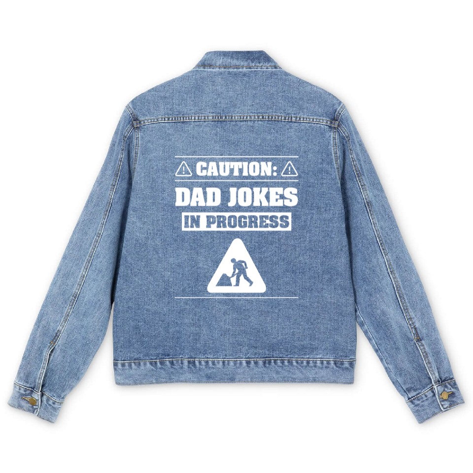 Caution: Dad Jokes In Progress Men's Denim Jackets | ID 81435771 by ...
