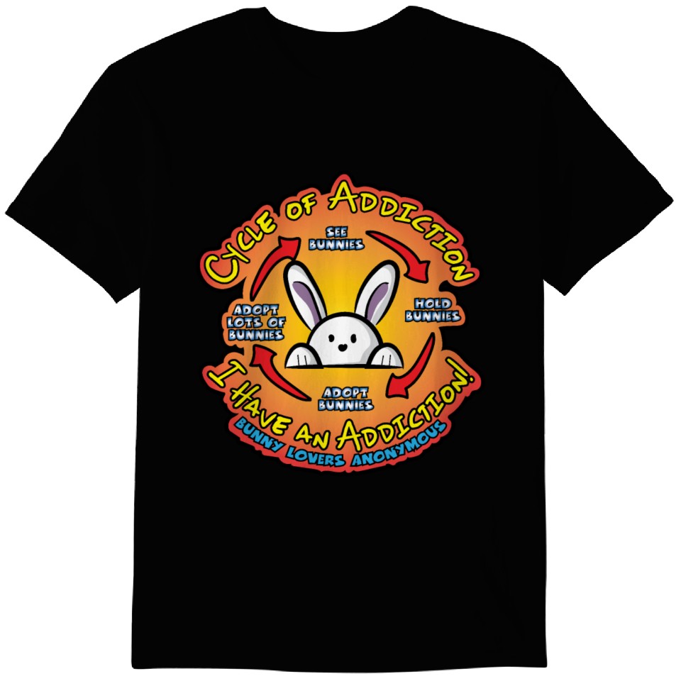 Cycle of Bunny Addiction Design for Pet Lovers T Shirts | 40% OFF Today ...