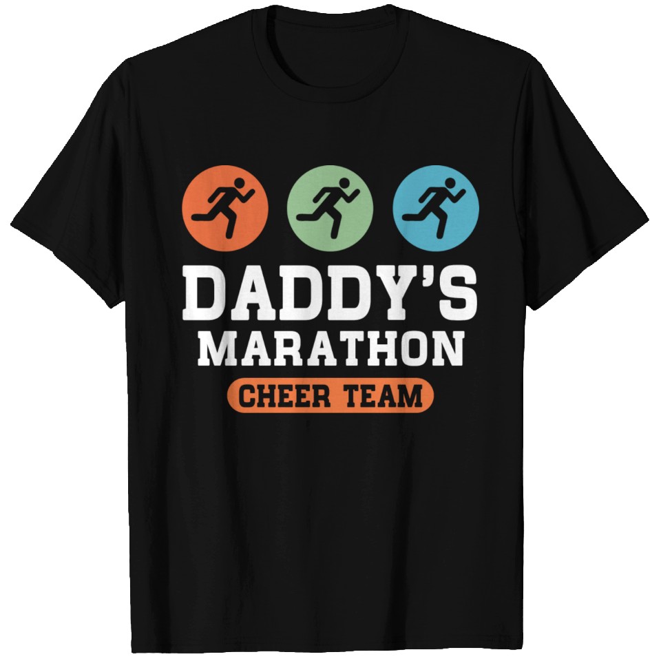 Dad's Marathon Cheer Team T-shirt | ID 10212884 by Aloras-Lucero ...