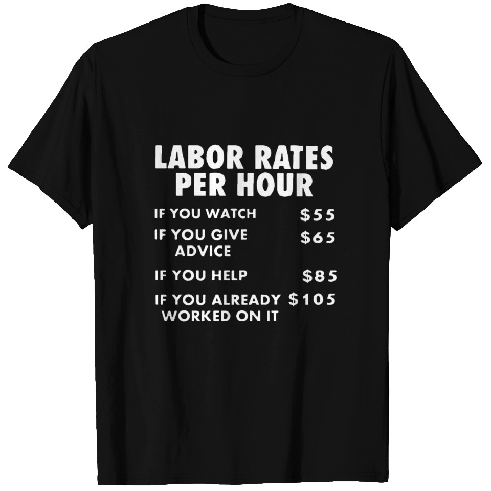 Mechanic Shop Labor Rates Funny Sign Hourly Rate M T-shirt | ID ...
