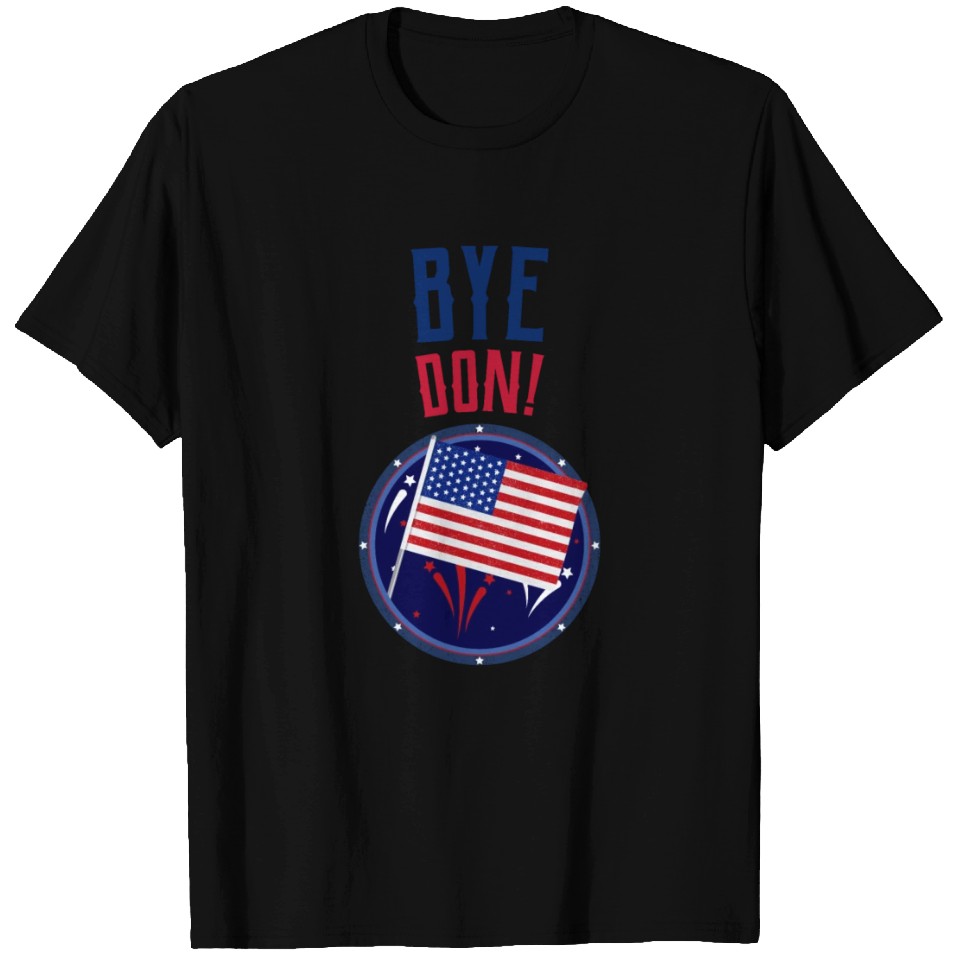 Bye Don - Bye Donald Trump Vote Election USA 2020 T-shirt | ID 10136583 ...