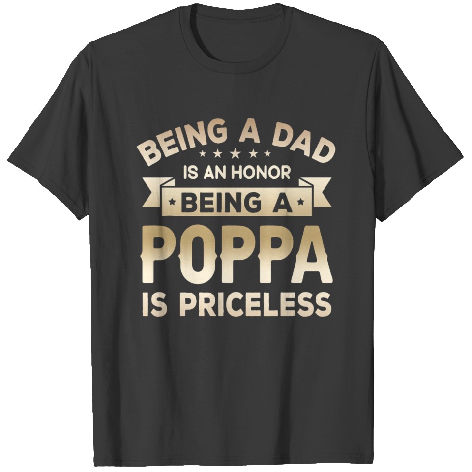 Mens Being a DAD is an HONOR Being a POPPA is T-shirt | 38% OFF Today ...