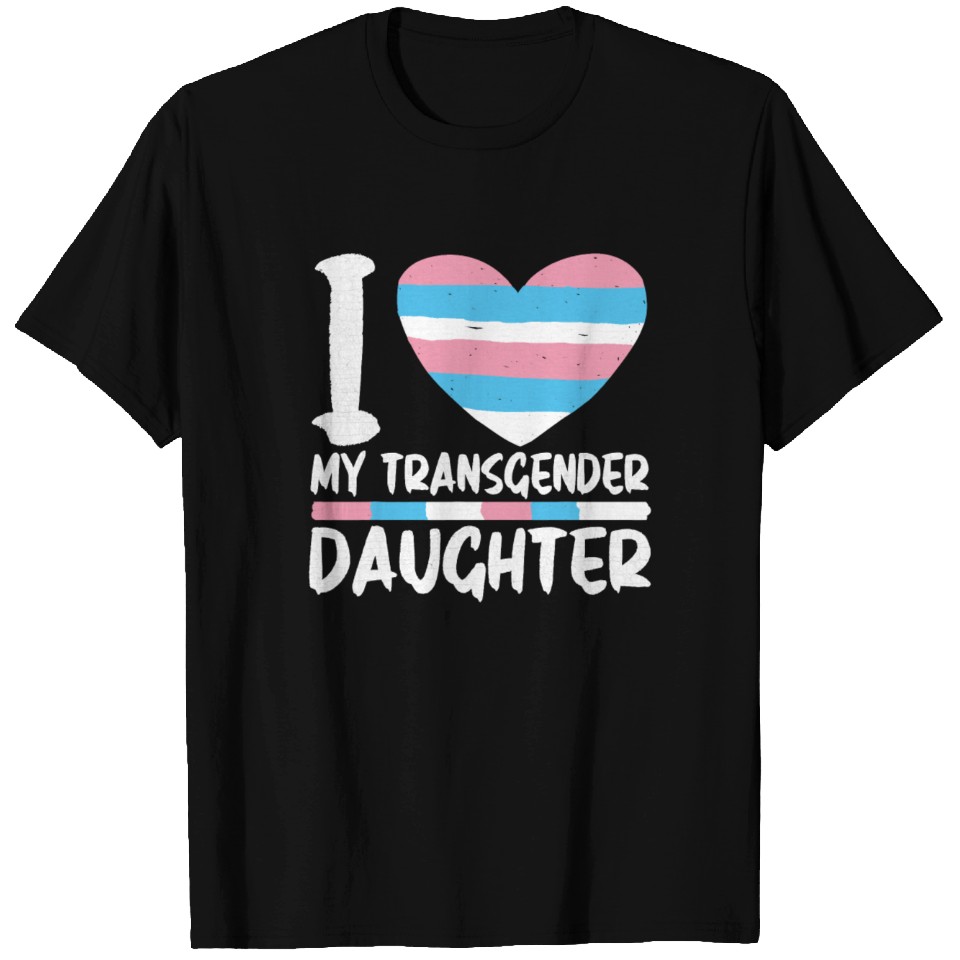 I Love My Transgender Daughter LGBT Flag Trans T-shirt | ID 11552419 by ...