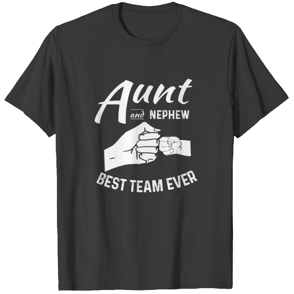 Aunt And Nephew Best Team Ever Matching Womens & K T-shirt | 38% OFF ...