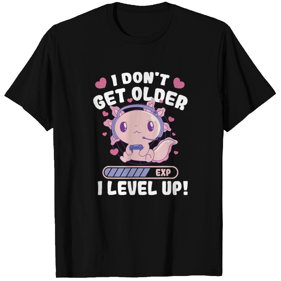 Axolotls Animals I Dont Get Older I Level Up Gamer Axolotls Mexican ...