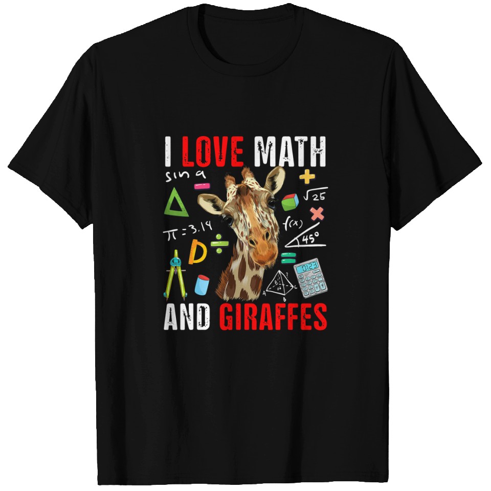 Giraffe Gift I Love Math And Giraffes Funny Math Lover Giraffes Zoo ...