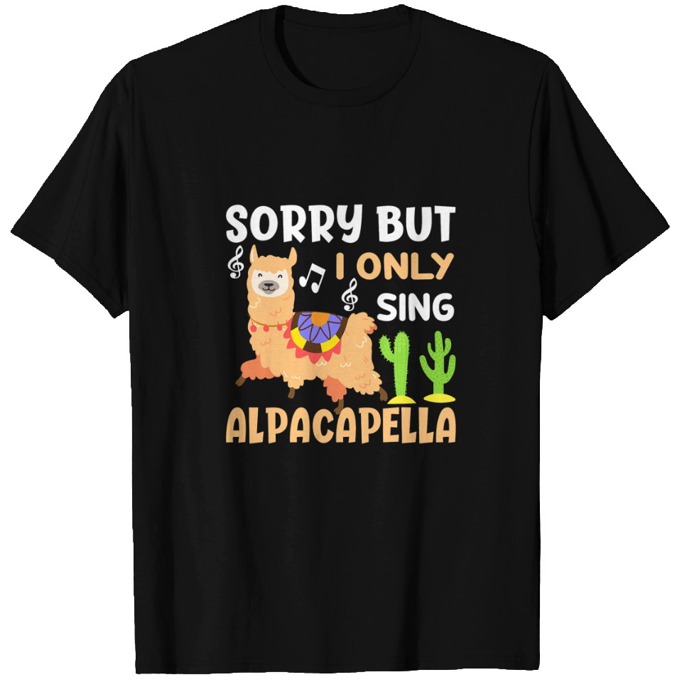 Lama Llama Sorry but I Only Sing Alpacapella Llama Lover Pun Jokes T ...