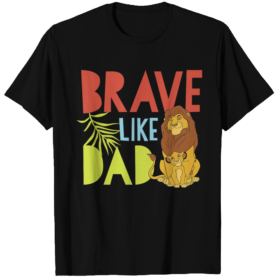 Kids Disney The Lion King Mufasa And Simba Brave Like Dad T-Shirts | ID ...