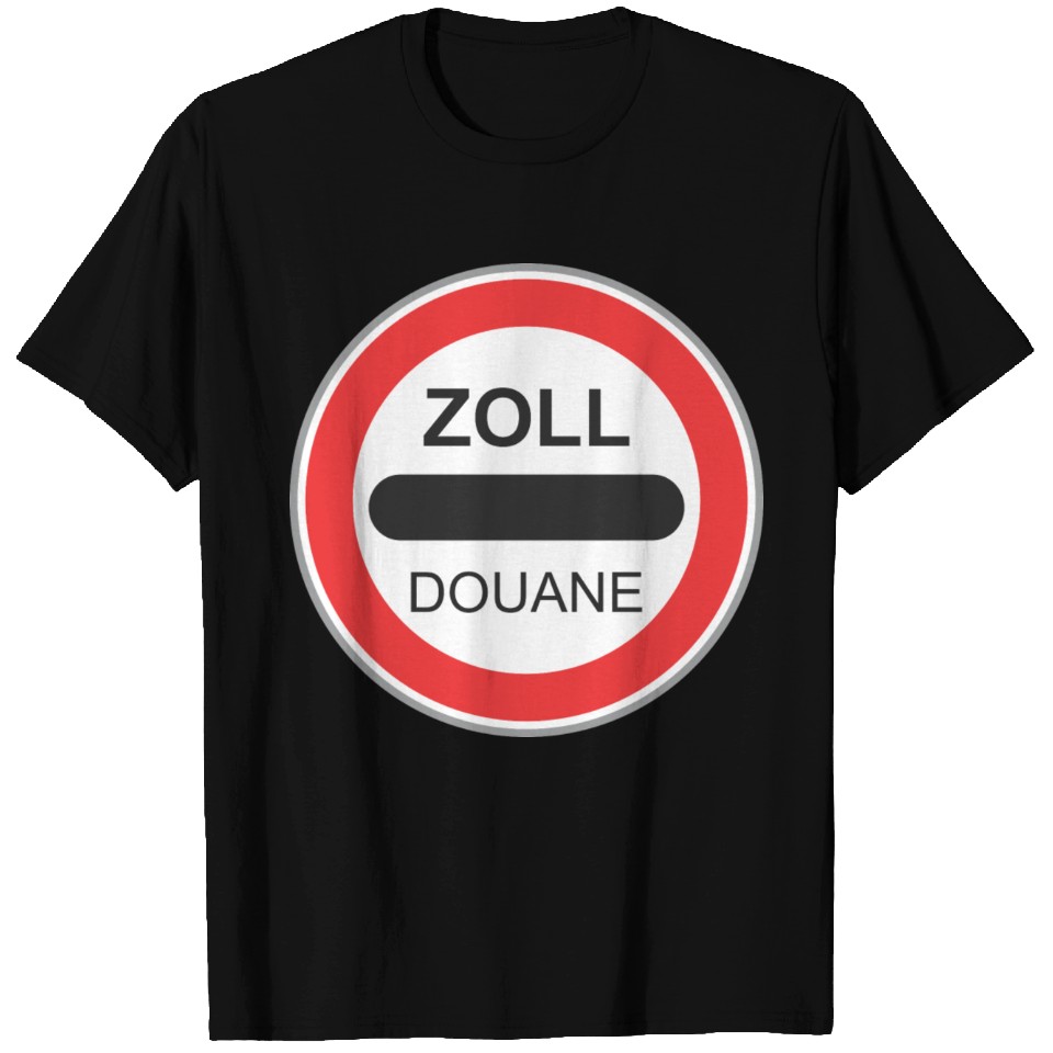 Road_sign_zoll_douane T Shirts | ID 13909588 by Big Boi | Printblur