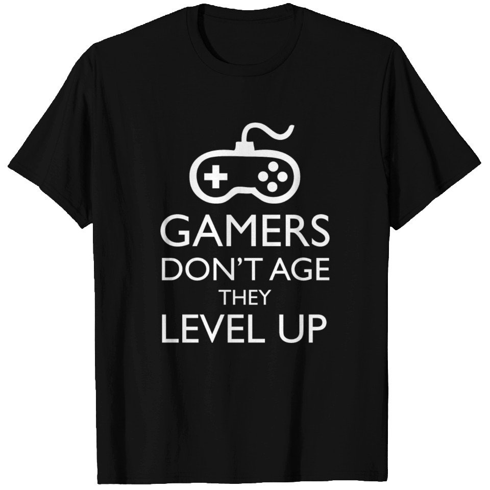 Gamers Don t Age They Level Up T Shirts | ID 15344746 by Big Boi ...