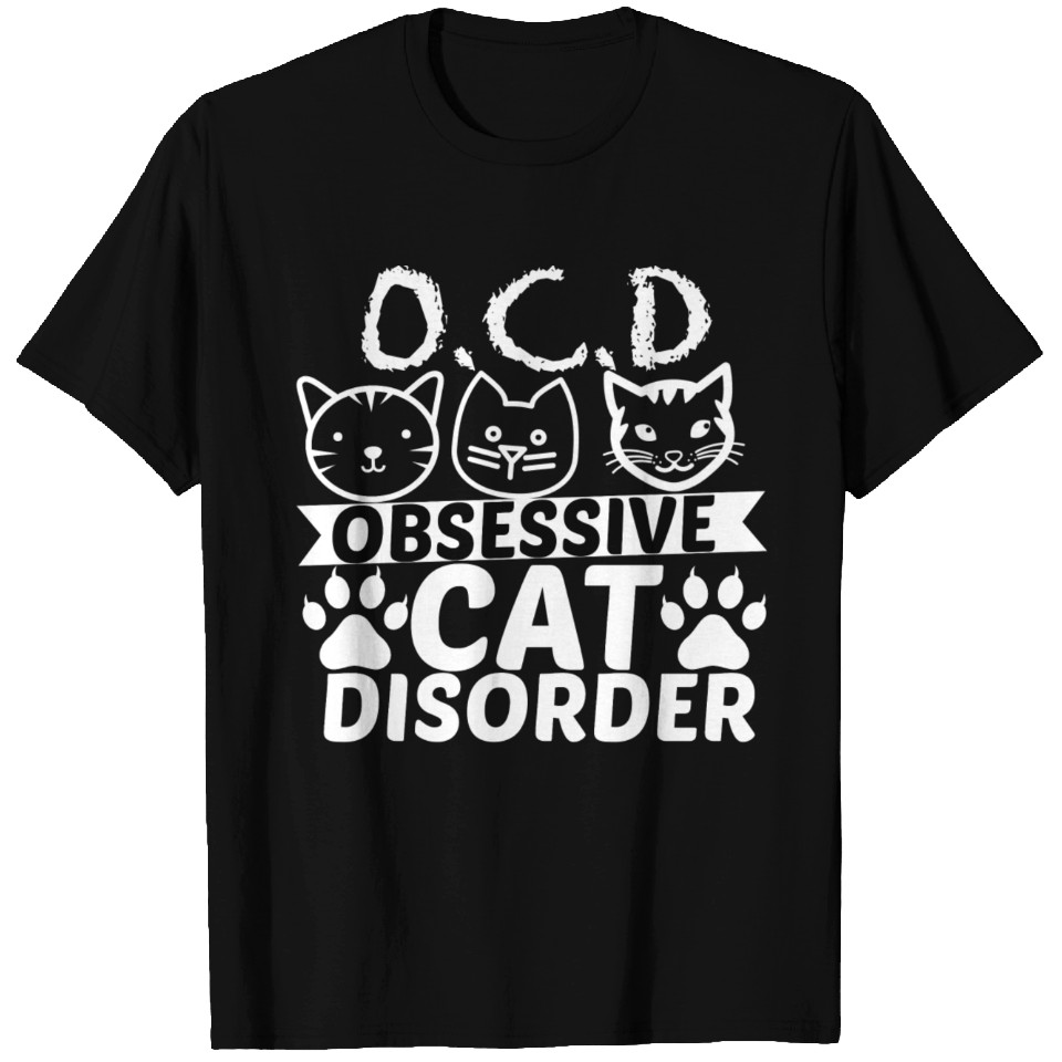 OCD - Obsessive cat disorder T Shirts | ID 13210327 by Big Boi | Printblur