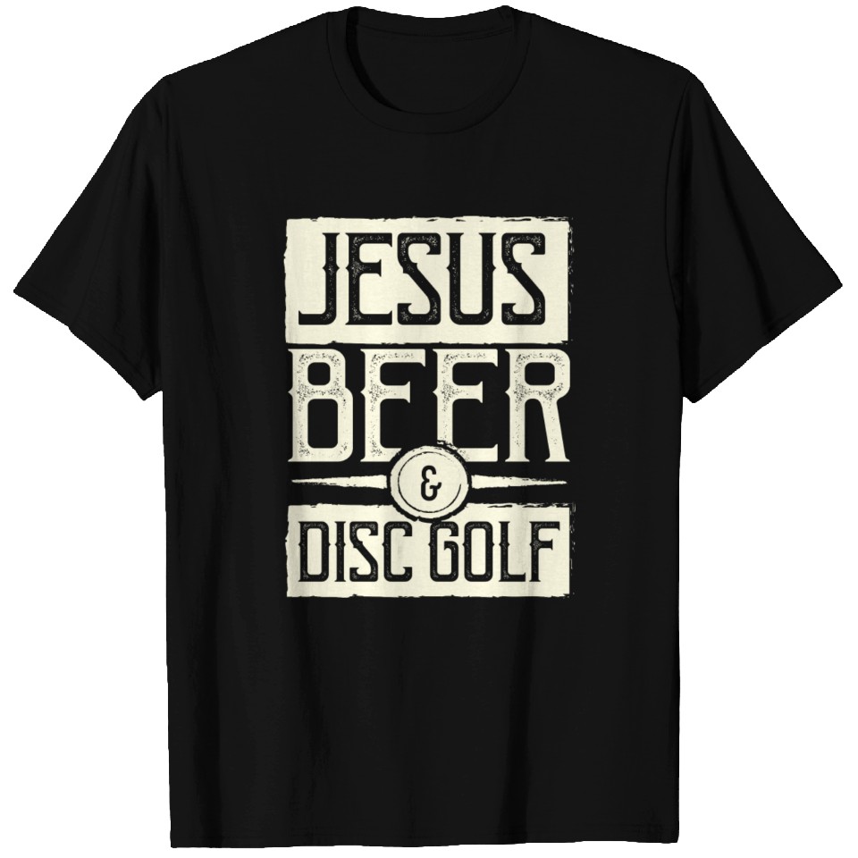 Disc Golf and Jesus Cool Disc Golf Christian Disc Golf T Shirts | ID ...