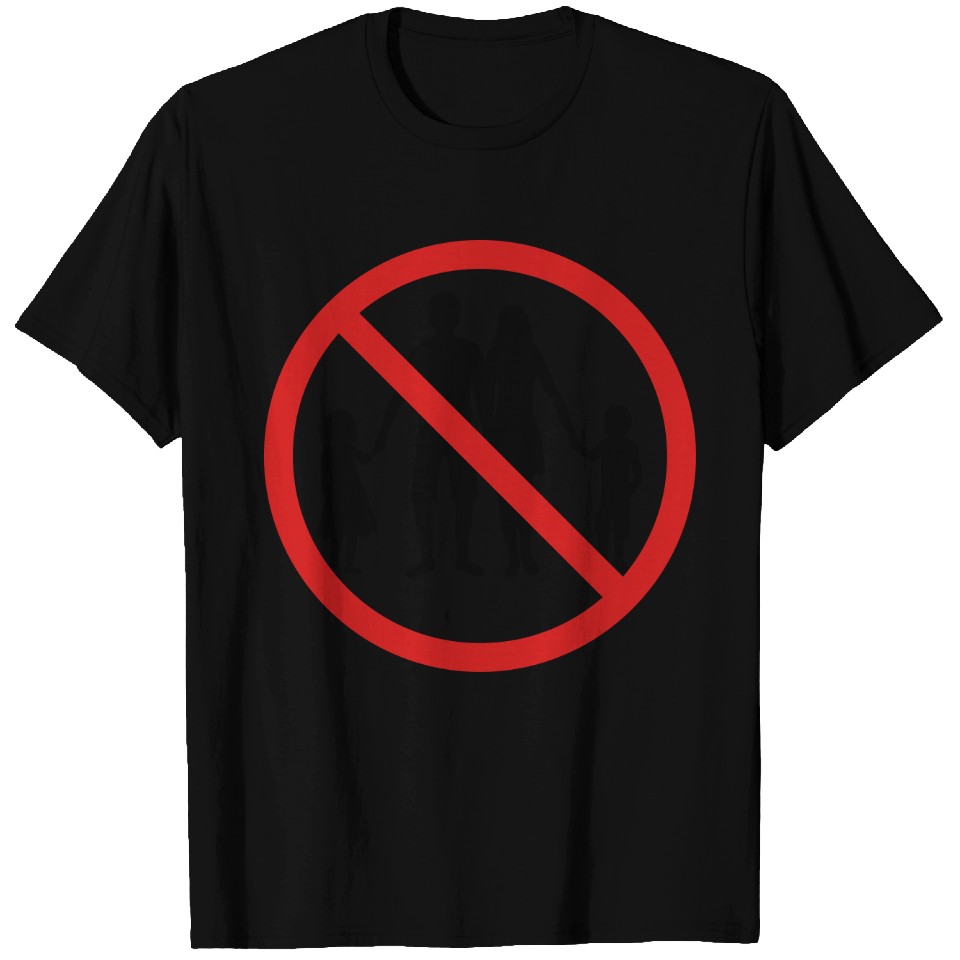 Family forbidden sign zone no children siblings da T Shirts | ID ...