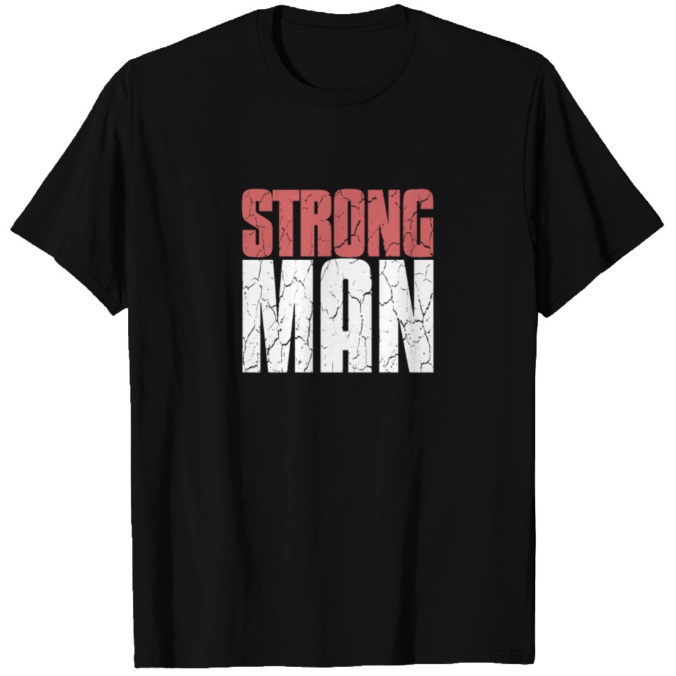 Strong Man Strongman | Power Lifting, Bodybuilding T Shirts | ID ...