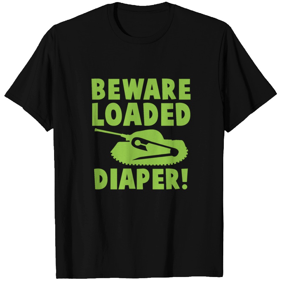 Beware loaded diaper with TANK weapon T Shirts | ID 16431029 by Big Boi ...