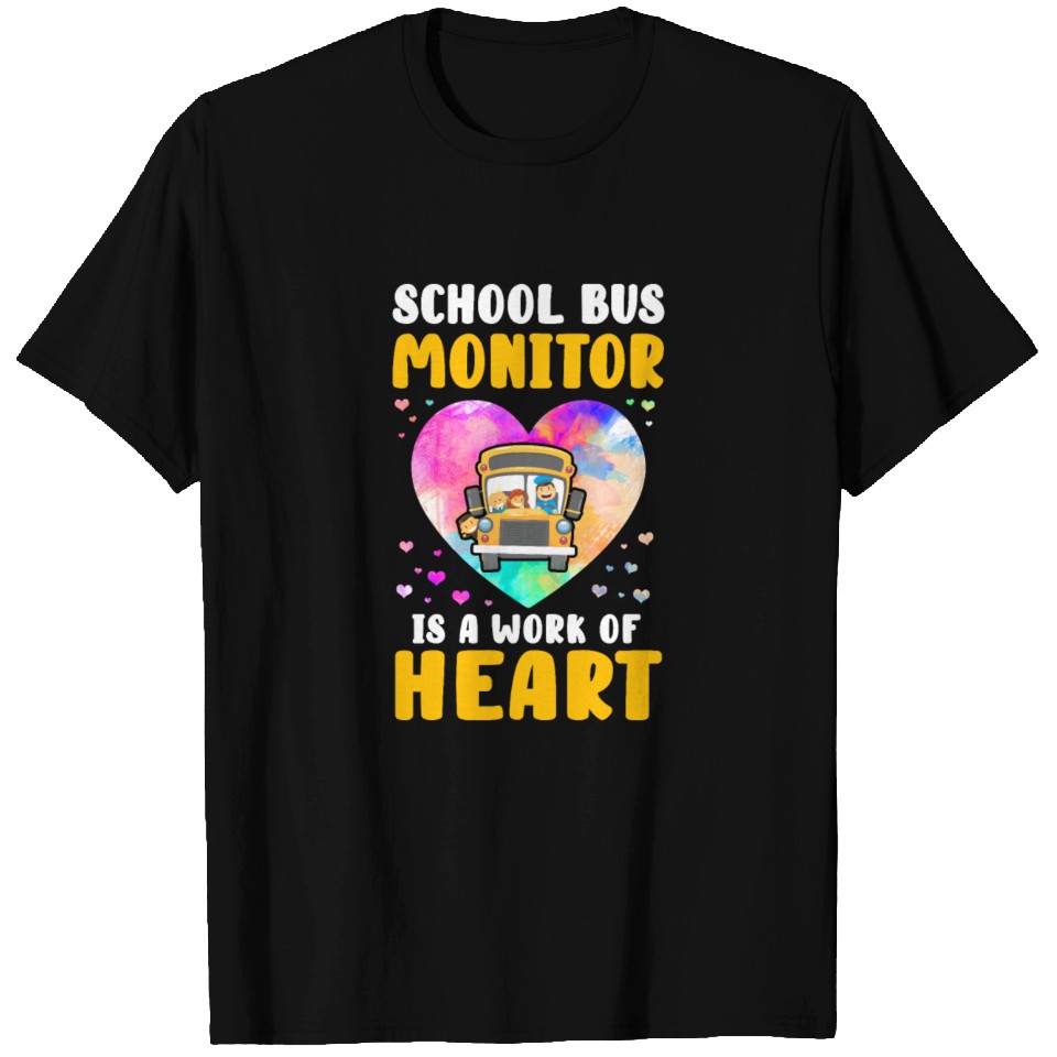 School Bus Monitor It's A Work Of Heart T Shirts | ID 14643758 by ...