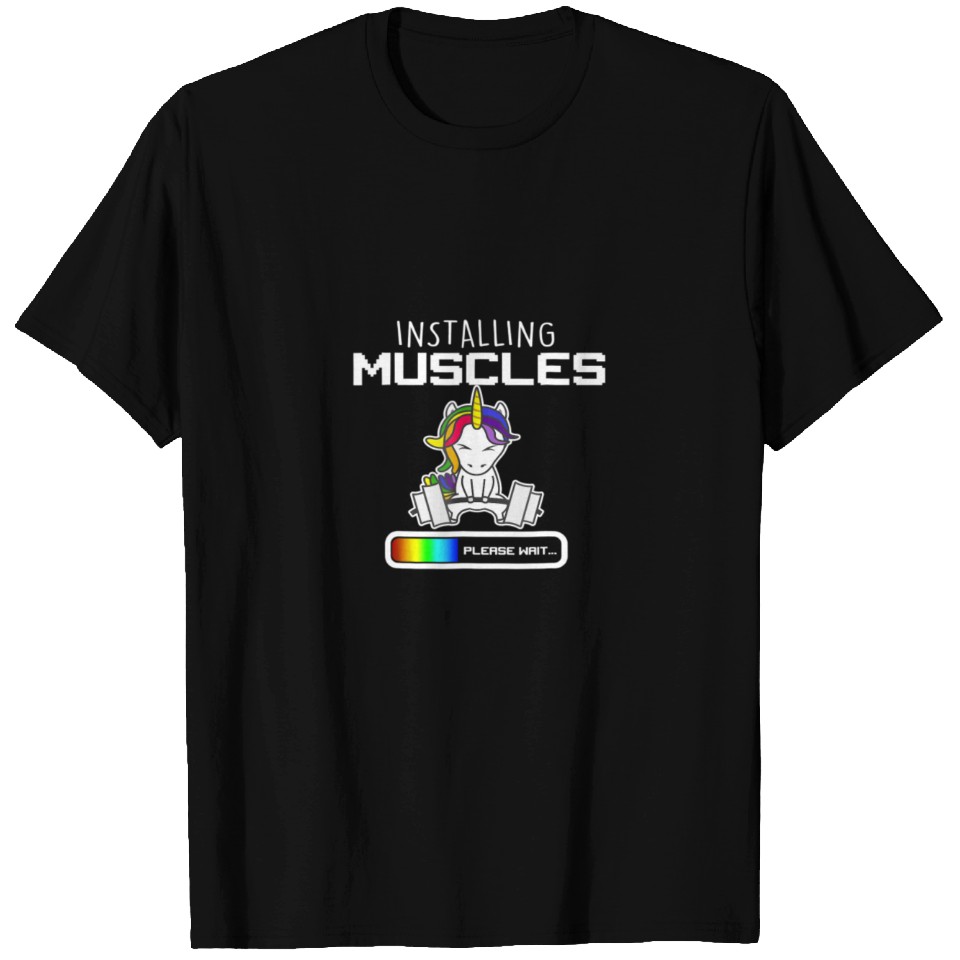 Installing Muscles - Unicorn Loading - Funny Lifti T Shirts | ID ...