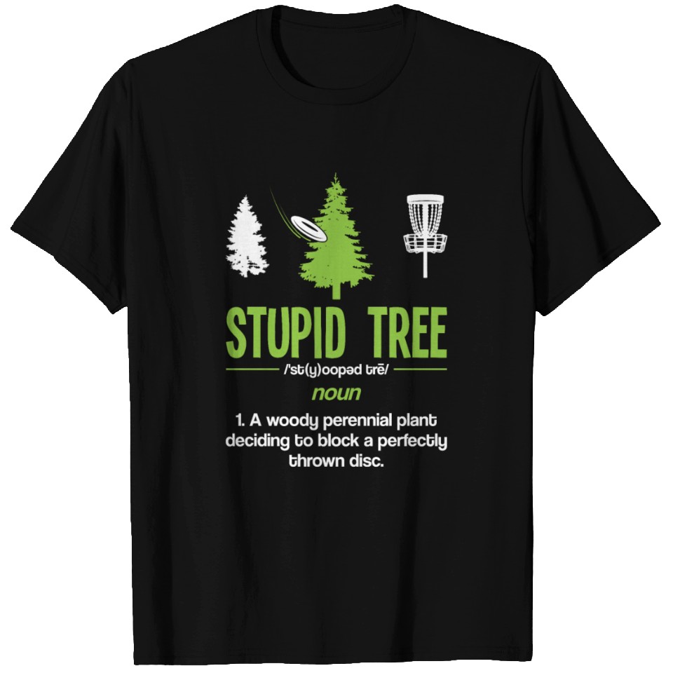 Disc Golf Stupid Tree Noun Dictionary Gift Midrang T Shirts | ID ...