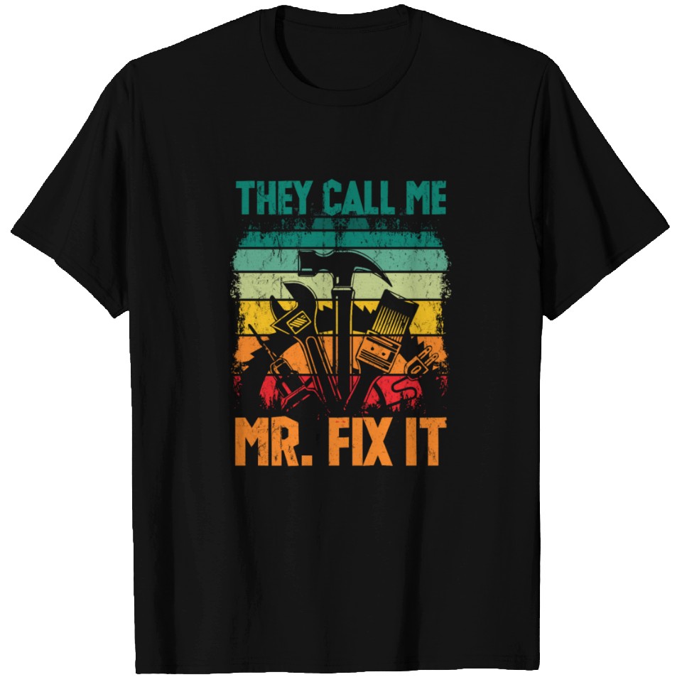 Vintage Handyman Dad They Call Me Mr Fix It Repair T Shirts | ID ...