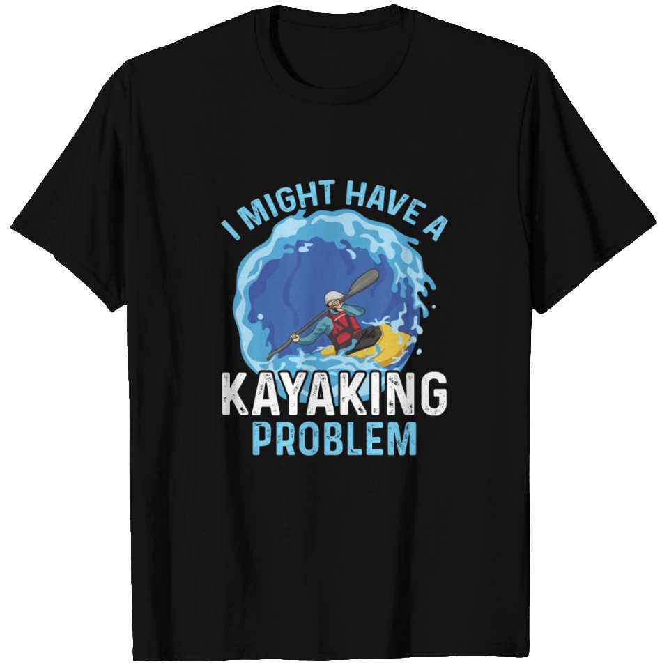 Sea Kayaking Design for a Kayak Paddler T Shirts | ID 19381395 by ...