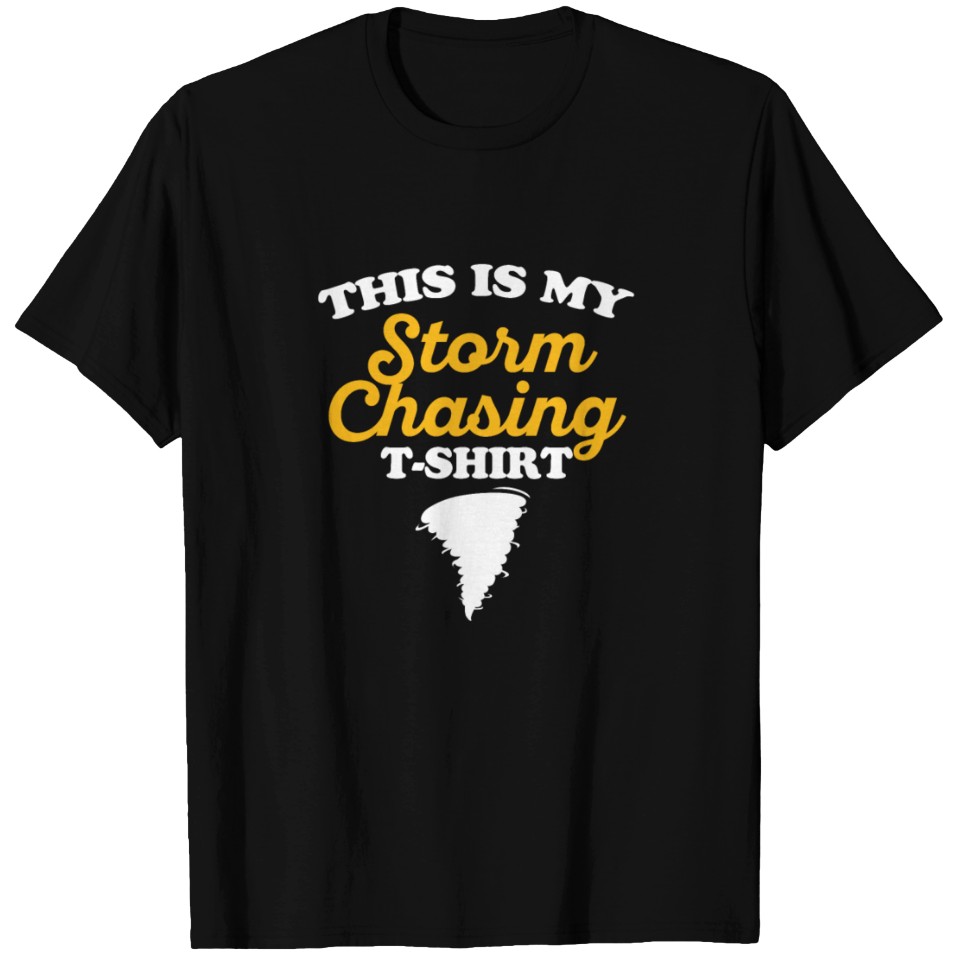 Tornado Chasing Design for a Storm Hunter T Shirts | ID 19060814 by ...