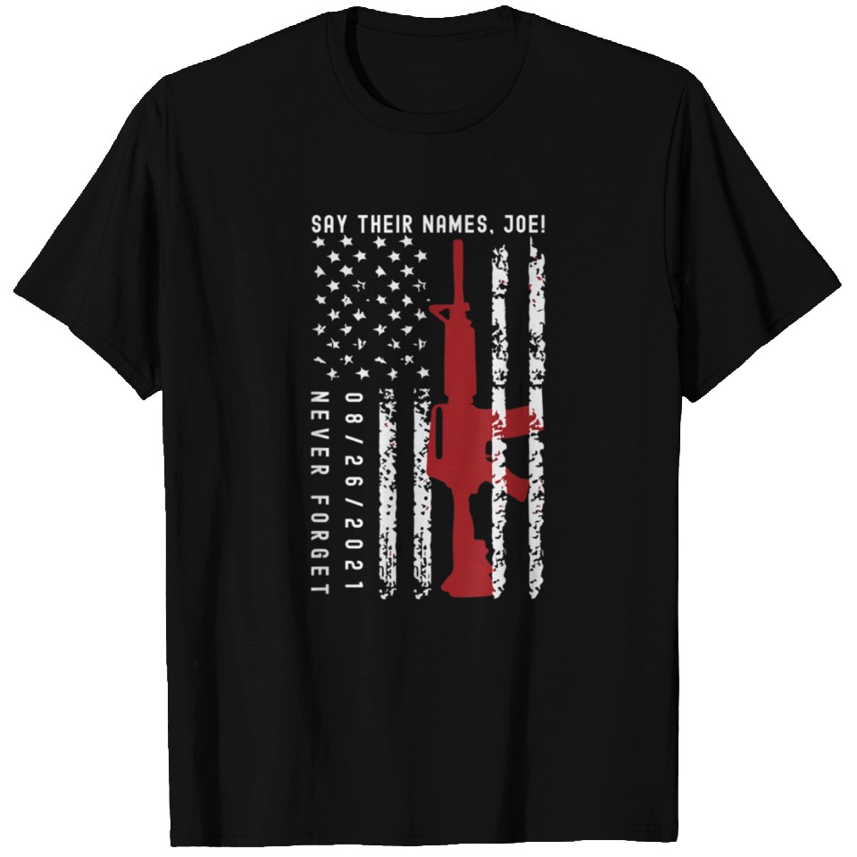 Say Their Names Joe - Names Of Fallen Soldiers 13 T Shirts | ID ...