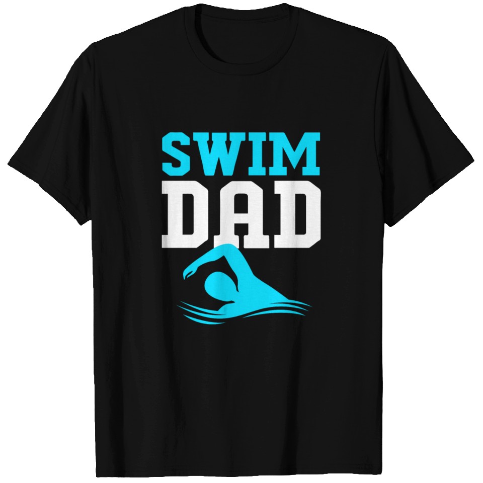 Funny Fathers Day Swimming Swim Dad For Men T Shirts | ID 13245534 by ...