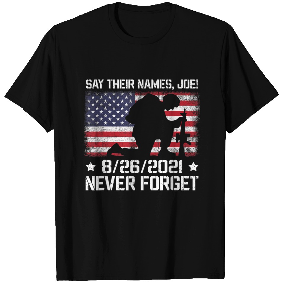 Say Their Names Joe Names Of Fallen Soldiers 13 He T Shirts | ID ...
