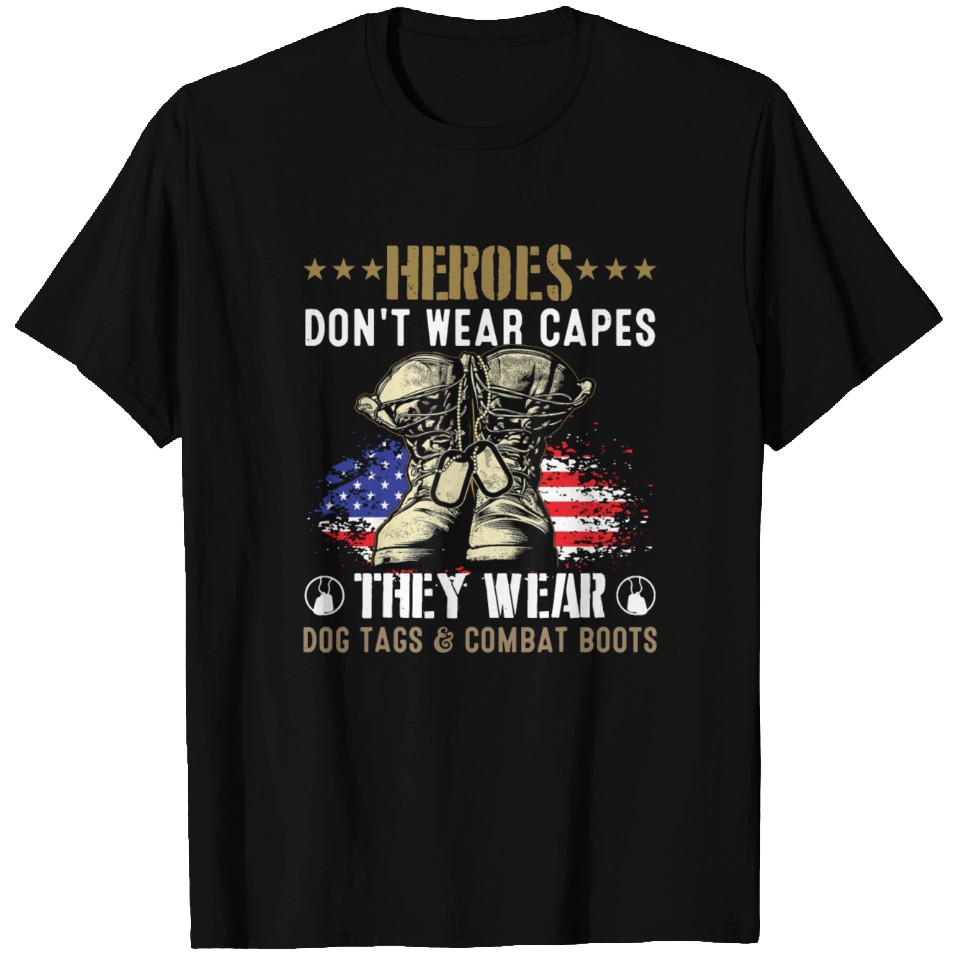 Heroes Don t Wear Capes They Wear Dog Tags And T Shirts | ID 13090531 ...
