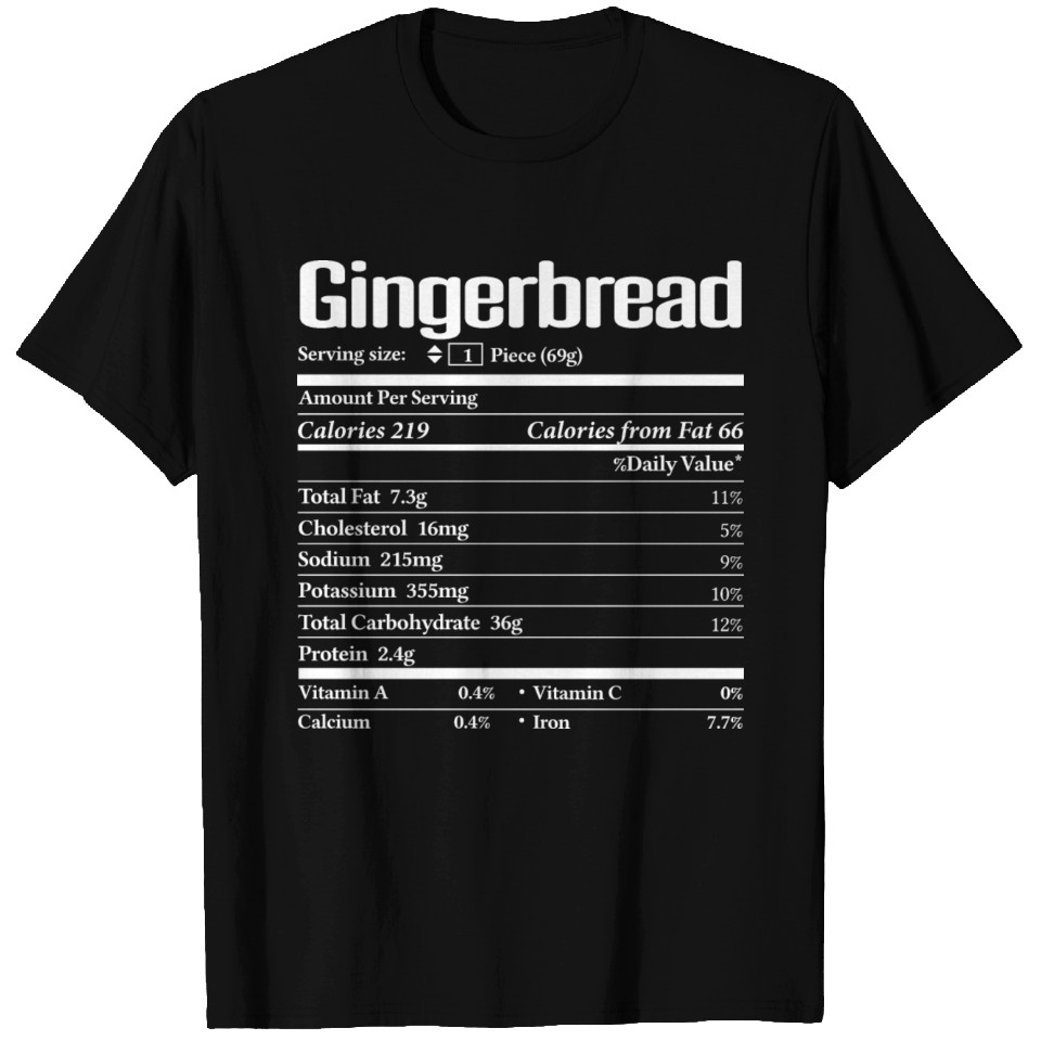 Funny Gingerbread Nutrition Facts T Shirts | ID 13457427 by Big Boi ...