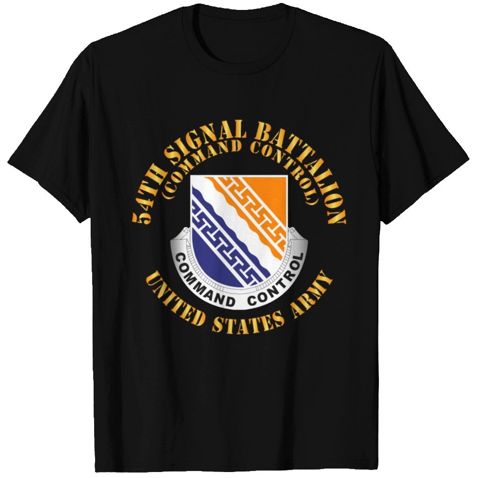 Army 54th Signal Battalion Command Control US Army T Shirts | ID ...