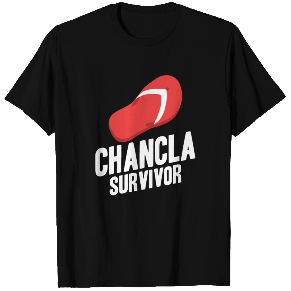 Chancla Survivor Spanish Mexican La Chancla T Shirts | ID 16849237 by ...