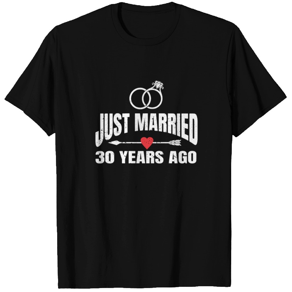 Just Married 30 Years Ago 30th Wedding Anniversary T Shirts | ID ...