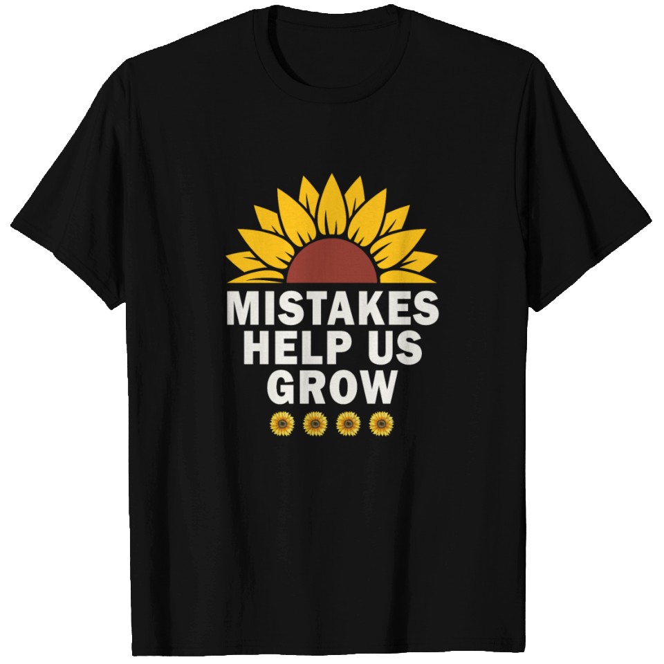 Mistakes Help Us Grow Back To School Motivational T Shirts | ID ...
