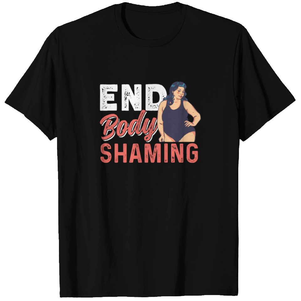 End Body Shaming Stop Mocking Appearance T Shirts | ID 17957267 by Big ...