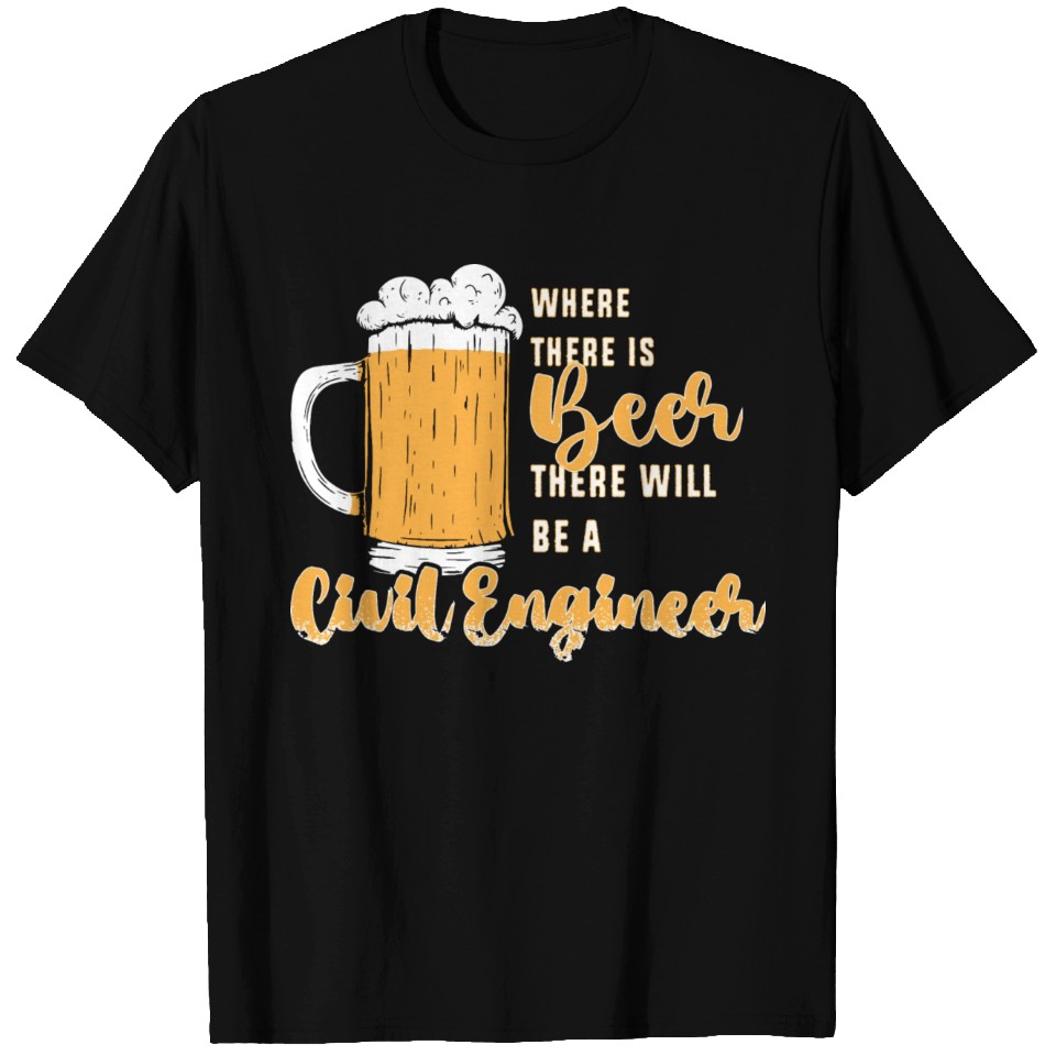 Civil Engineer Joke Beer And Civil Engineering T Shirts | ID 16261790 ...