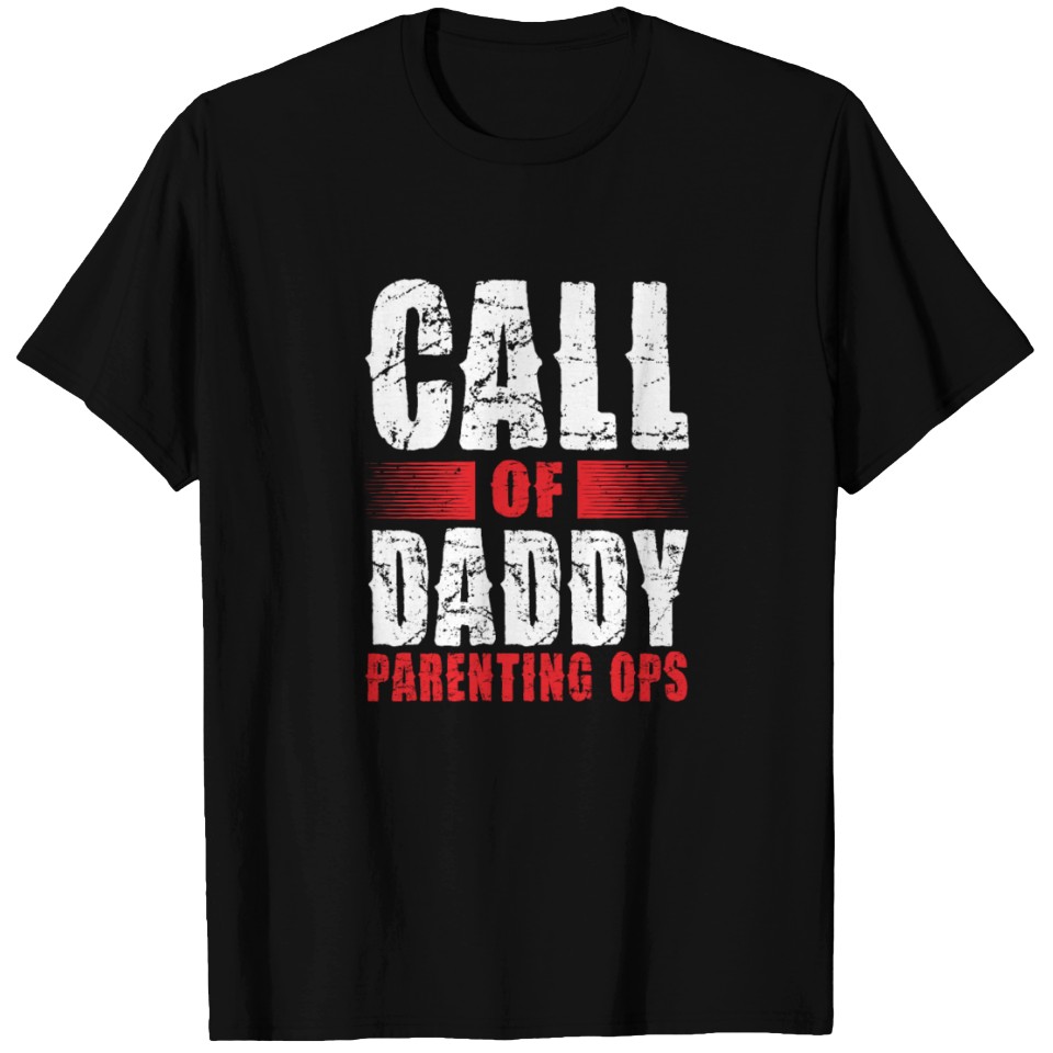 Gamer Dad Call of Daddy | Call Of Dad Parenting Op T Shirts | ID ...