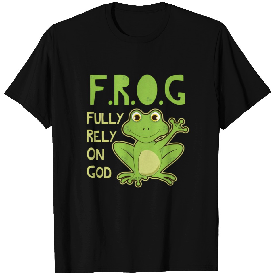 Fully Rely On God Christian Frog Frog T Shirts | ID 17760107 by Big Boi ...