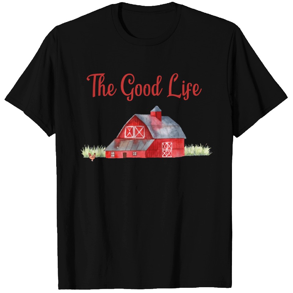 Red Barn Farmer The Good Life Farming Design T Shirts | ID 16128233 by ...