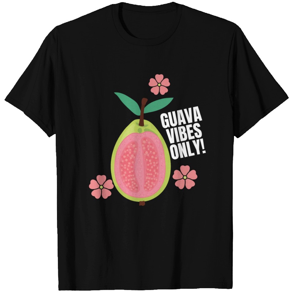 Guava Vibes Only T Shirts | ID 17504576 by Big Boi | Printblur