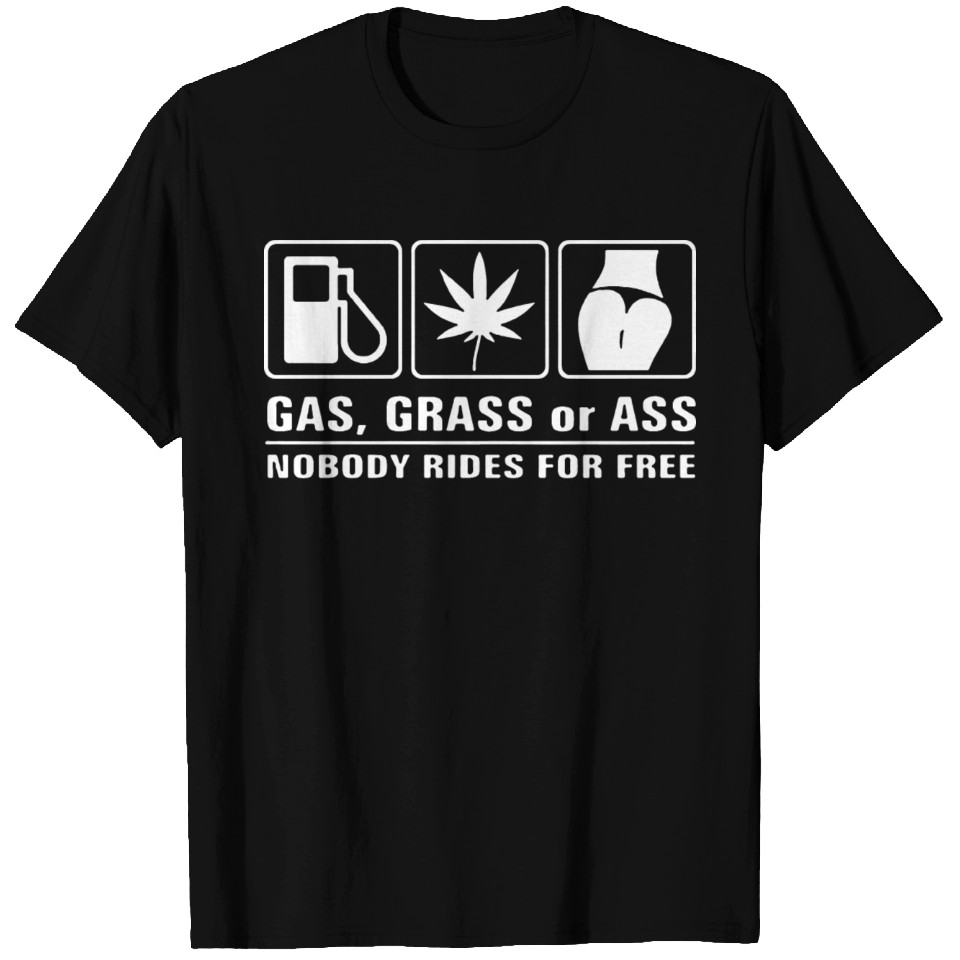Gas Grass Or Ass T Shirts | ID 17644231 by Big Boi | Printblur